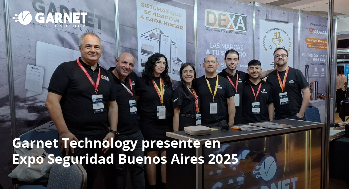 GARNET TECHNOLOGY PRESENTE EN EXPO SEGURIDAD BUENOS AIRES 2025 ...