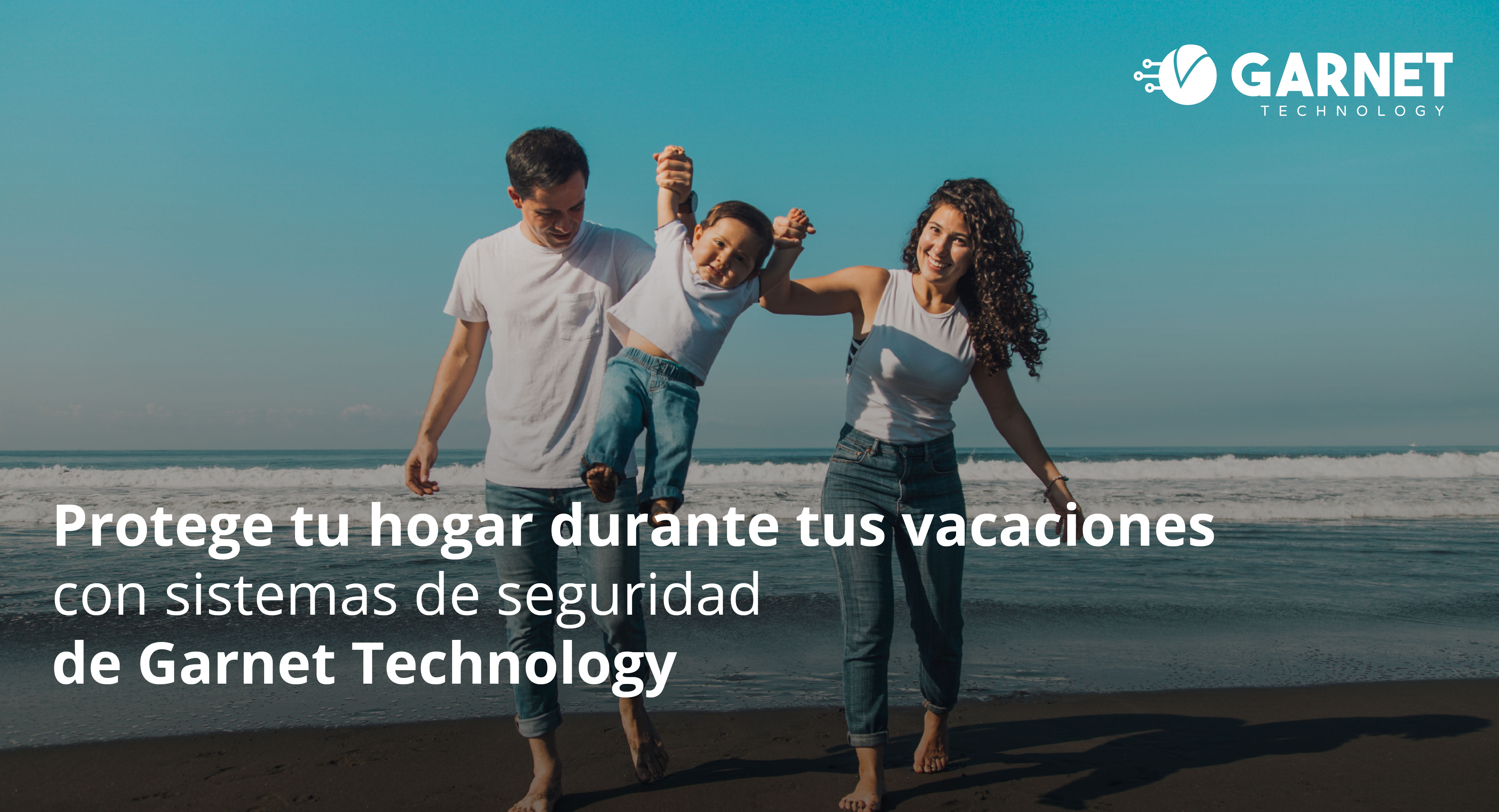 PROTEGE TU HOGAR DURANTE TUS VACACIONES CON SISTEMAS DE SEGURIDAD DE ...